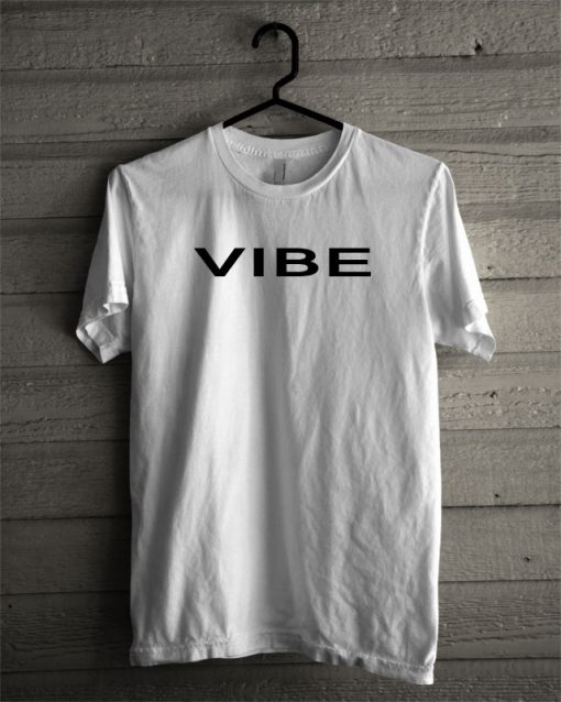 VIBE T Shirt