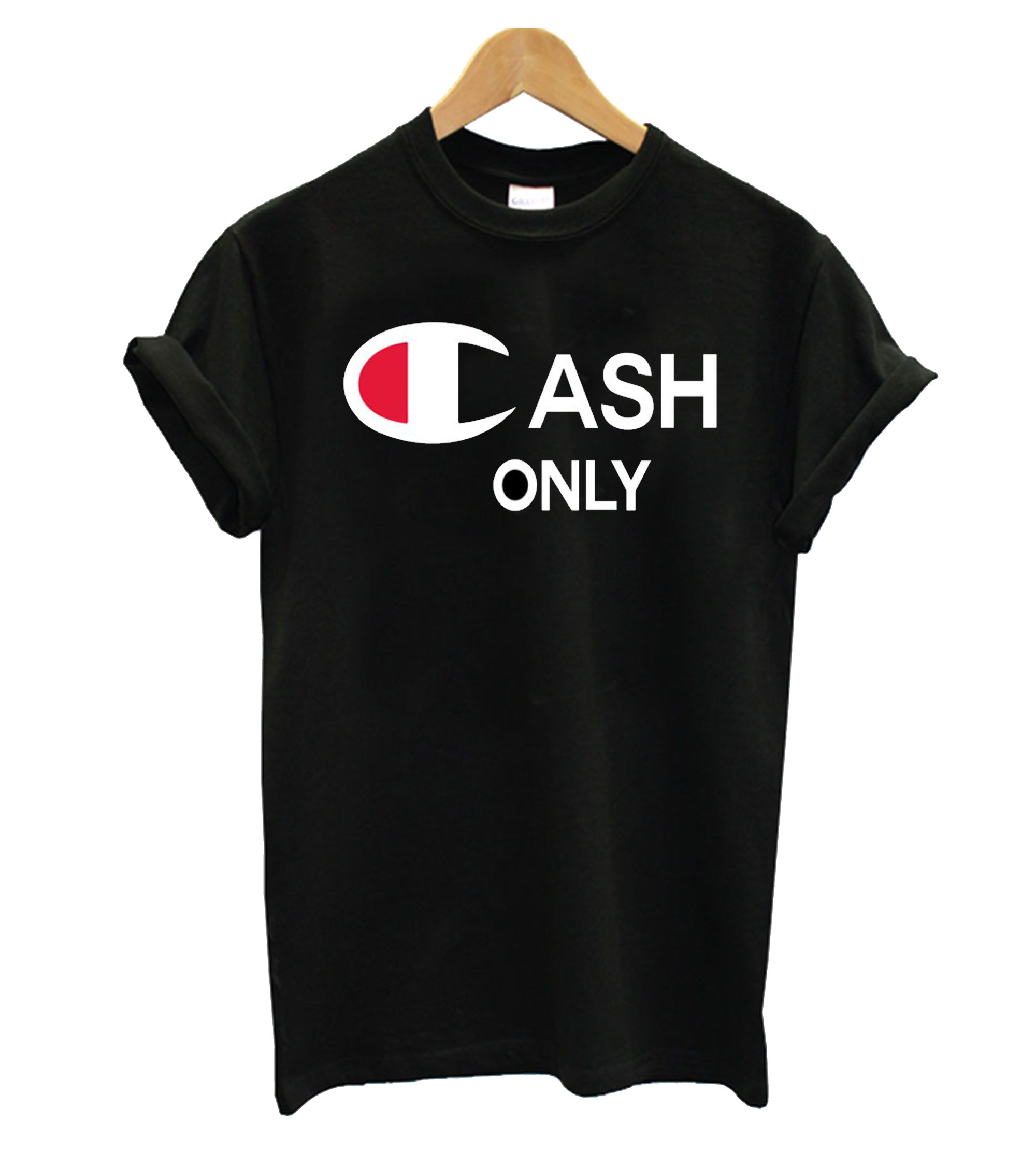 Cash Only T-Shirt