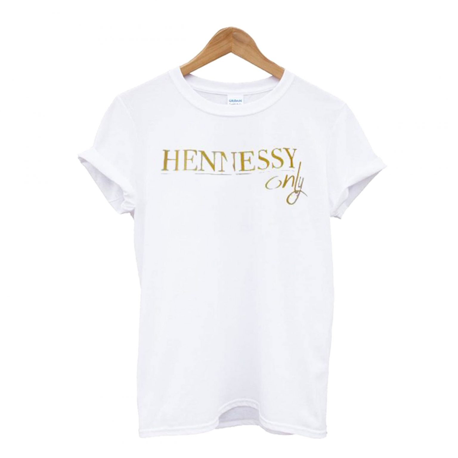 Hennessy Only T-Shirt